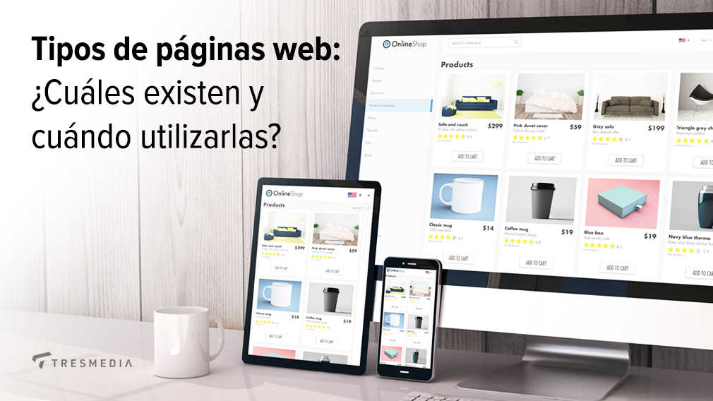 Tipos de páginas web: ¿Cuáles existen y cuándo utilizarlas? - TRESMEDIA